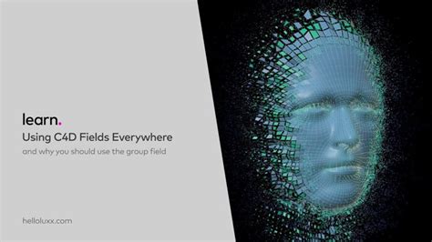 using c4d fields everywhere and why you should use the group field
