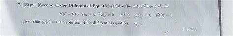 Solved 7 [20 Pts] [second Order Differential Equations]