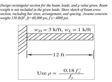 Solved Design rectangular section for the beam loads and ρ Chegg com