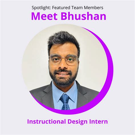 Meet Bhushan Our Instructional Design Intern Bhushan Is Highly Skilled At Creating Engaging