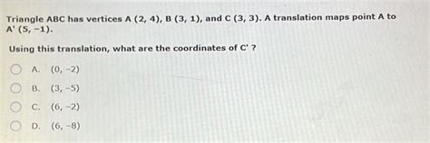 solved triangle abc has vertices a 2 4 b 3 1 and c 3 3 a translation maps point a to a