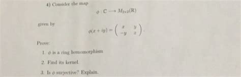 solved consider the map phi c rightarrow m 2 times 2 r