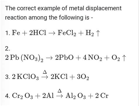 The Correct Example Of Metal Displacement Reaction Among The Following Is