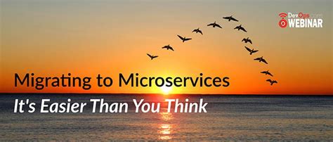 migrating to microservices it s easier than you think