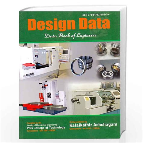 Design Data Data Book Of Engineers By Psg College Kalaikathir Achchagam Coimbatore Buy