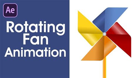 Create Stunning Rotating Fan Animations In After Effects