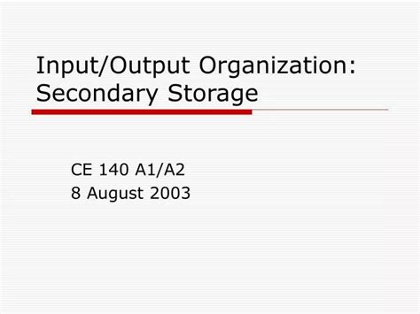 PPT Input Output Organization Secondary Storage PowerPoint Presentation ID 4577428