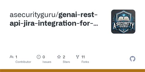 Github Asecuritygurugenai Rest Api Jira Integration For Testcase