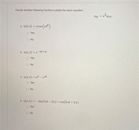 solved decide whether following functions satisfy the wave