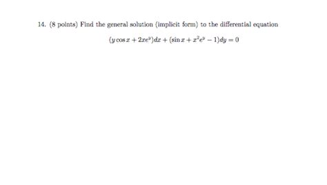 Solved Find The General Solution Implicit Form To The