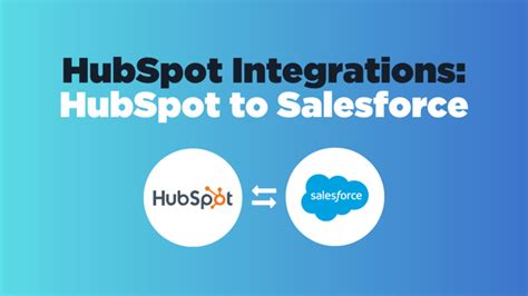 hubspot integrations hubspot to salesforce