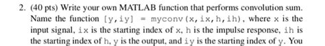 Solved 2 40 Pts Write Your Own Matlab Function That