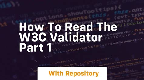 How To Read The W3c Validator Part 1 Youtube