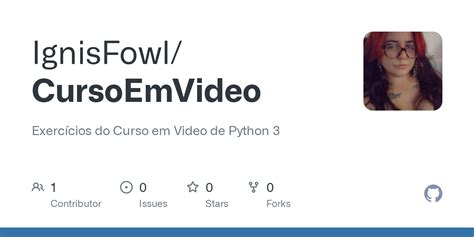 GitHub IgnisFowl CursoEmVideo Exercícios do Curso em Video de Python