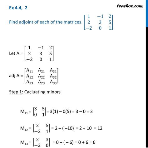 Ex 4 4 2 Find Adjoint Of Matrix Chapter 4 Determinants