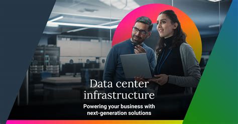 Next Generation Infrastructure Data Center Infrastructure Solutions