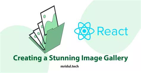 Creating A Stunning Image Gallery Using React Image Gallery