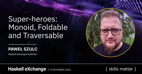 Skills Matter On Linkedin Haskellx Monoid Foldable Traversable Haskell