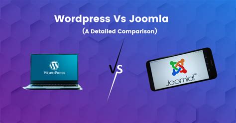 WordPress Vs Joomla A Comprehensive Comparison Darrel Wilson