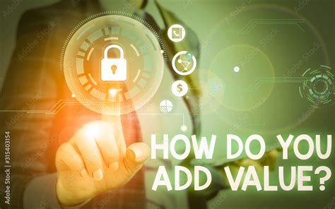 Handwriting Text How Do You Add Value Question Conceptual Photo Improve Work Undertaking