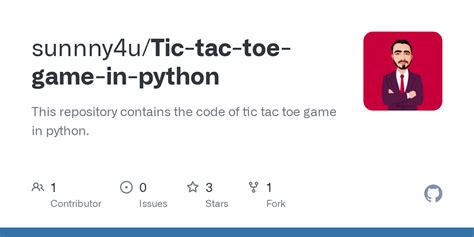 Github Sunnny U Tic Tac Toe Game In Python This Repository Contains The Code Of Tic Tac Toe