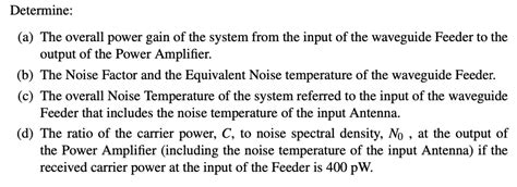 solved determine a the overall power gain of the system from the