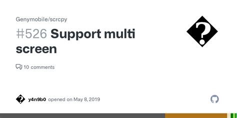 Support Multi Screen · Issue 526 · Genymobilescrcpy · Github