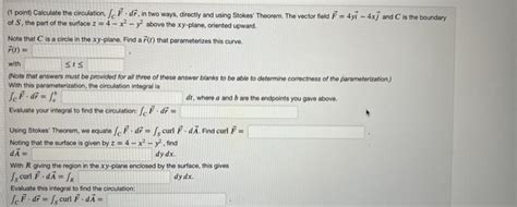 Solved 1 Point Calculate The Circulation ∫cf⋅dr In Two