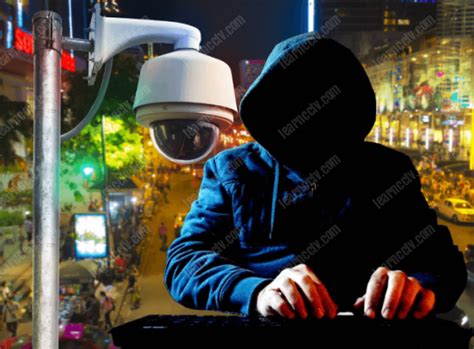 How To Hack Cctv Cameras Learn Cctv Com