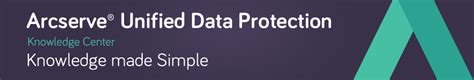 Arcserve® Unified Data Protection Version 50 Knowledge Center