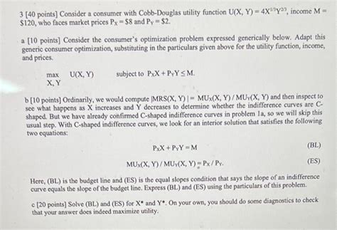 Solved 3 [ 40 Points] Consider A Consumer With Cobb Douglas