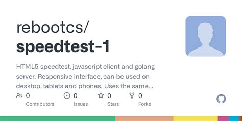 Github Rebootcsspeedtest 1 Html5 Speedtest Javascript Client And Golang Server Responsive