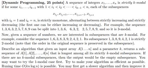 Solved Algorithm Design Dynamic Programming 25 Points A Sequence Of Course Hero
