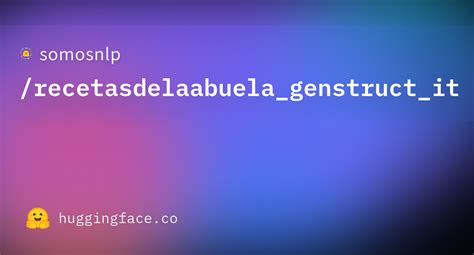 Somosnlprecetasdelaabuelagenstructit · Datasets At Hugging Face