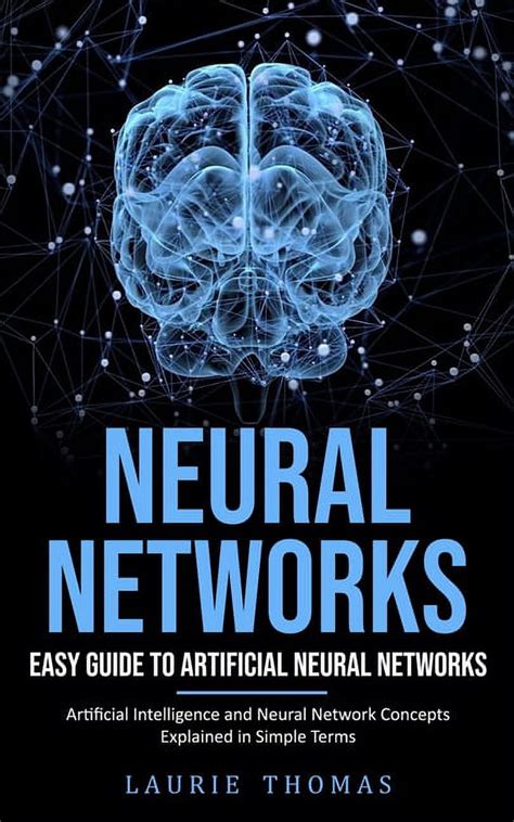 Neural Networks Easy Guide To Artificial Neural Networks Artificial