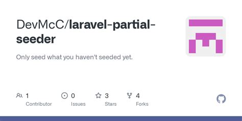 GitHub DevMcC Laravel Partial Seeder Only Seed What You Haven T Seeded Yet