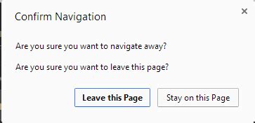 Onbeforeunload Prevent A Webpage From Navigating Away Using Javascript Stack Overflow