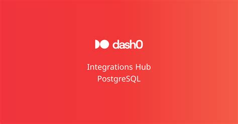 Postgresql Integration · Dash0