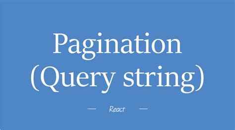 [til][react]pagination query string