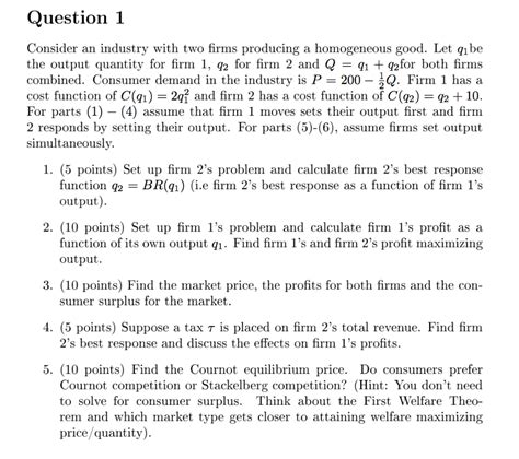 Solved Question 1 Consider An Industry With Two Firms