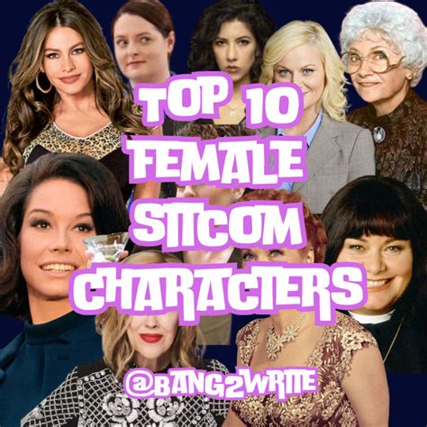 Top 10 Female Tv Sitcom Characters Of All Time Bang2write