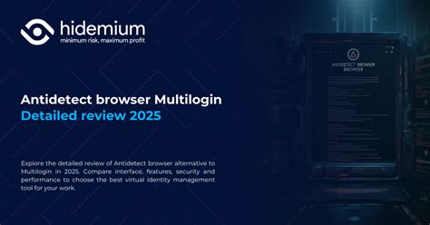 Alternative Antidetect Browser Multilogin Detailed Review 2025