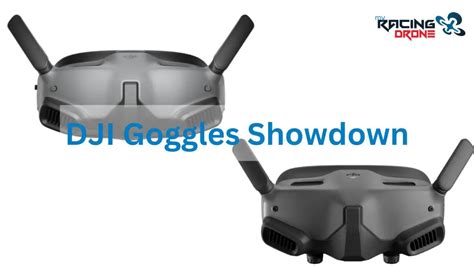 DJI Goggles 2 Vs Goggles Integra What S The Difference My Racing Drone