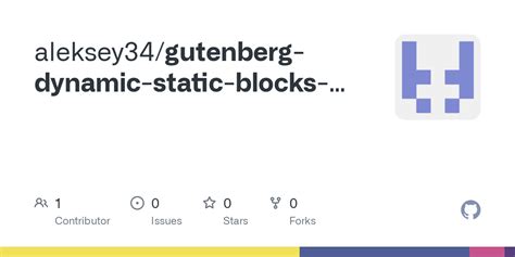 Github Aleksey34gutenberg Dynamic Static Blocks Plugin