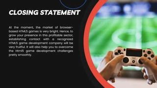Major HTML Game Development Opportunities To Know In Pptx