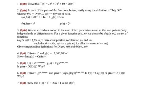 solved 1 1pts prove that t n 3n4 7n3 50 o n4 2 3pts