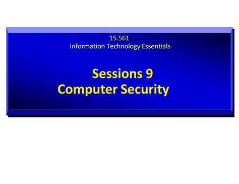 Computer Security 1 15 Information Technology Essentials Sessions 9
