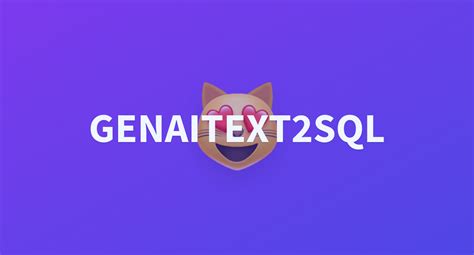 GENAITEXT SQL A Hugging Face Space By Samyak