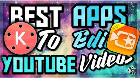 BEST VIDEO EDITING APPS TO EDIT YOUTUBE VIDEOS On Android YouTube