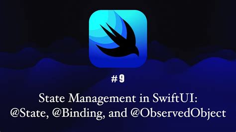State Management In Swiftui State Binding Observedobject And More By Mohamed Hamdouchi